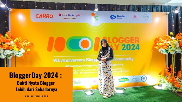 BloggerDay 2024 : Bukti Nyata Blogger Lebih dari Sekadarnya